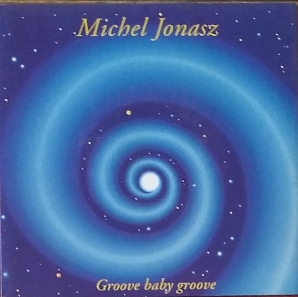Groove Baby Groove - Michel Jonasz - Partition 🎸 de la chanson ...